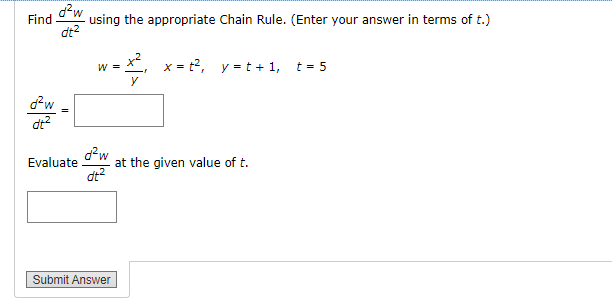 Solved Find d2wdt2 ﻿using the appropriate Chain Rule. (Enter | Chegg.com