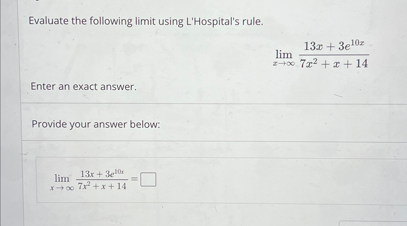 Solved Evaluate the following limit using L'Hospital's | Chegg.com