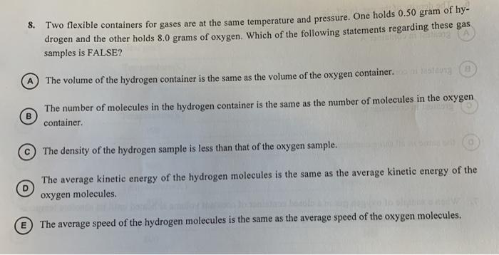 Solved 8. Two flexible containers for gases are at the same | Chegg.com