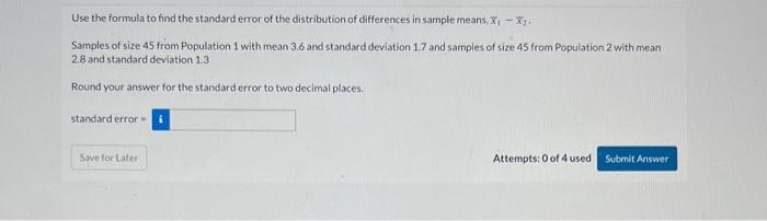 Solved Use the formula to find the standard error of the | Chegg.com
