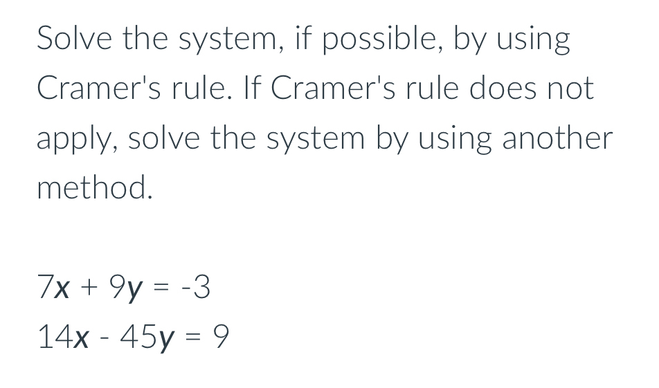 Solve the system, if possible, by using Cramer's | Chegg.com