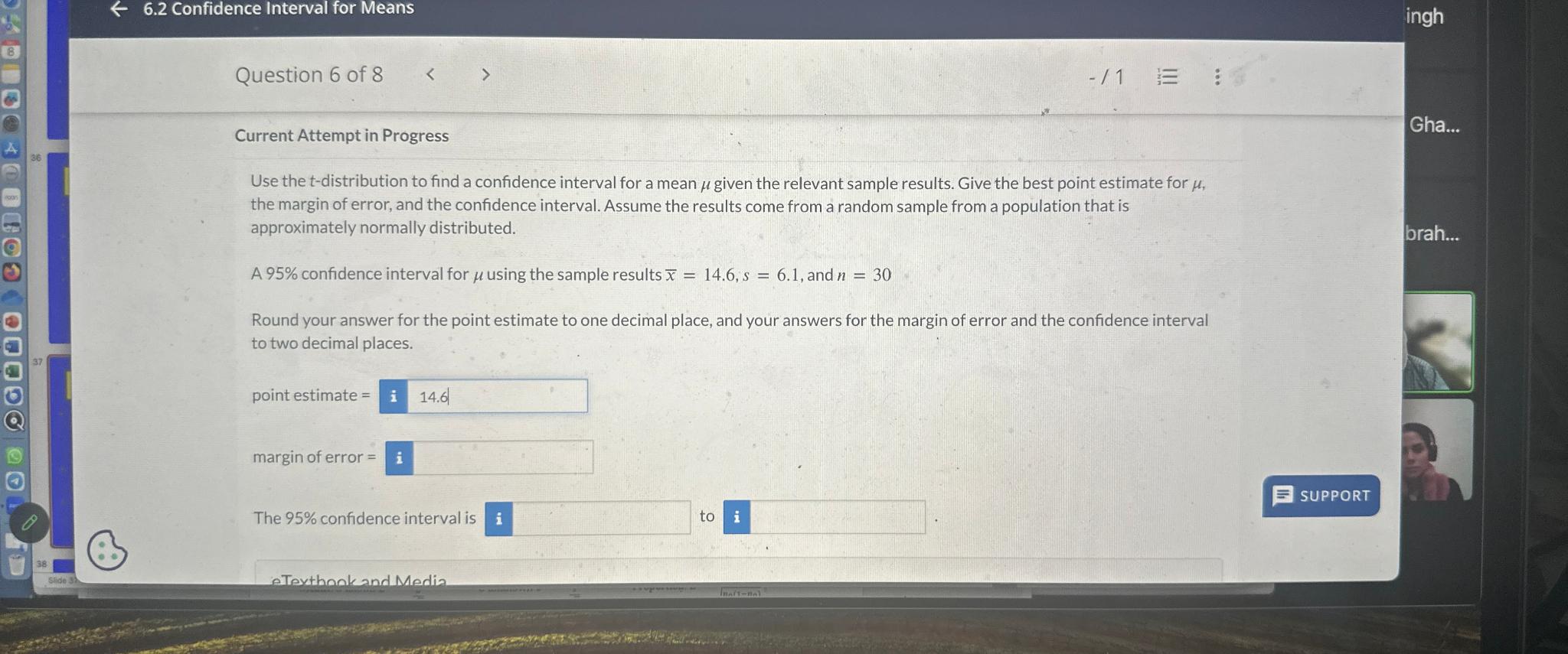 Solved 6.2 ﻿Confidence Interval for MeansinghQuestion 6 ﻿of | Chegg.com