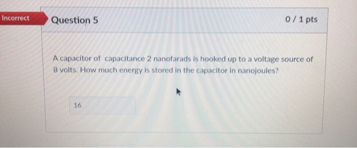 Solved rrect Question 3 0 / 1 pts A parallel plate capacitor | Chegg.com
