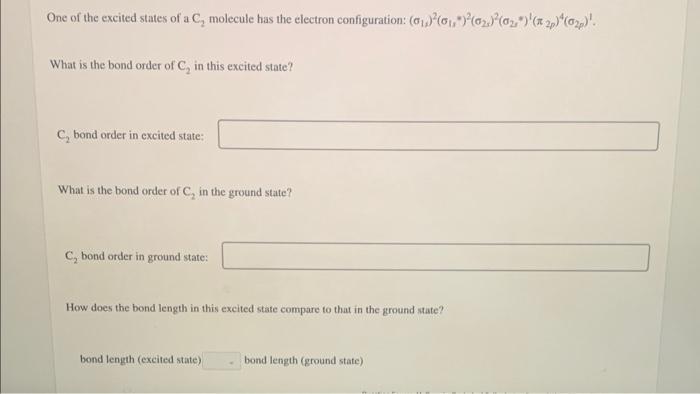 Solved One of the excited states of a C2 molecule has the | Chegg.com