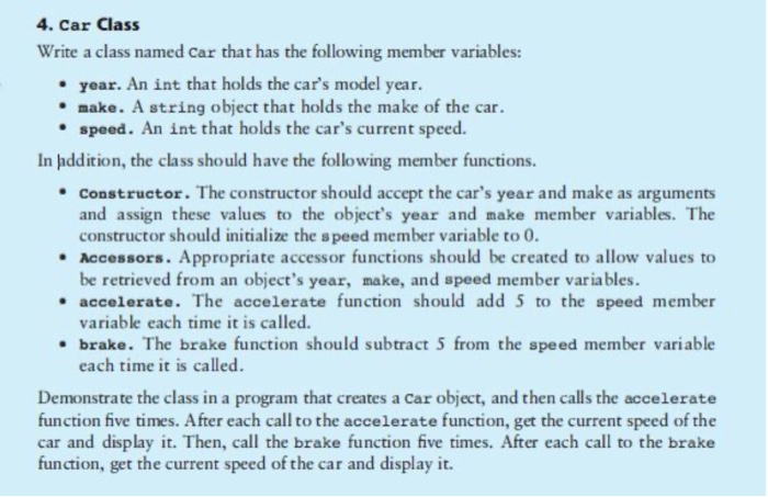 Solved 4. Car Class Write a class named car that has the | Chegg.com