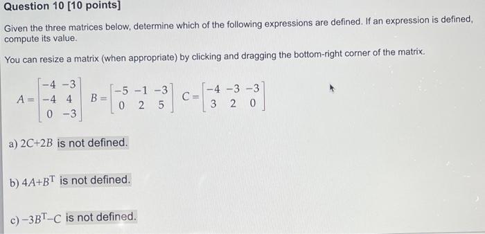 Solved Given the three matrices below, determine which of | Chegg.com