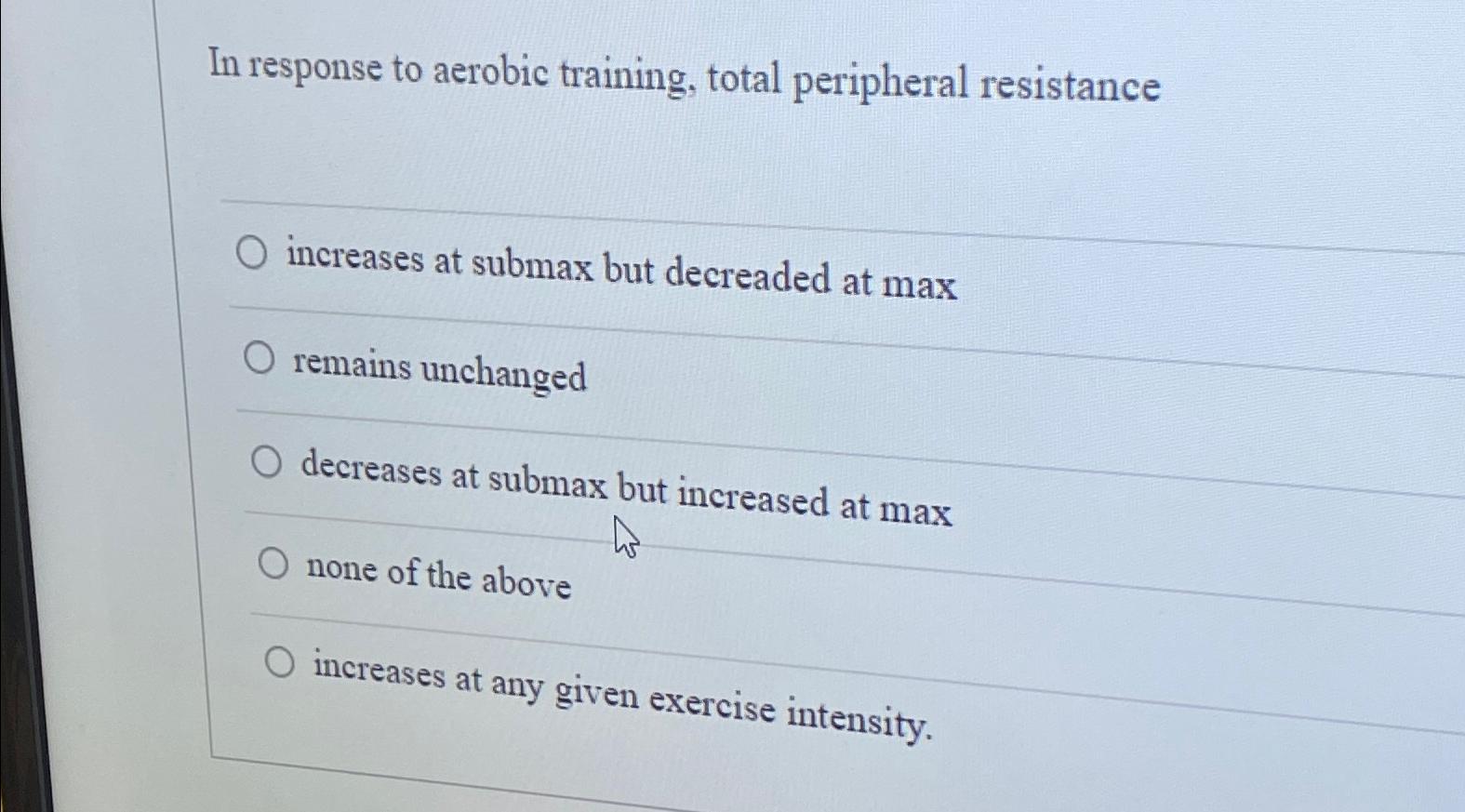 Solved In response to aerobic training, total peripheral | Chegg.com