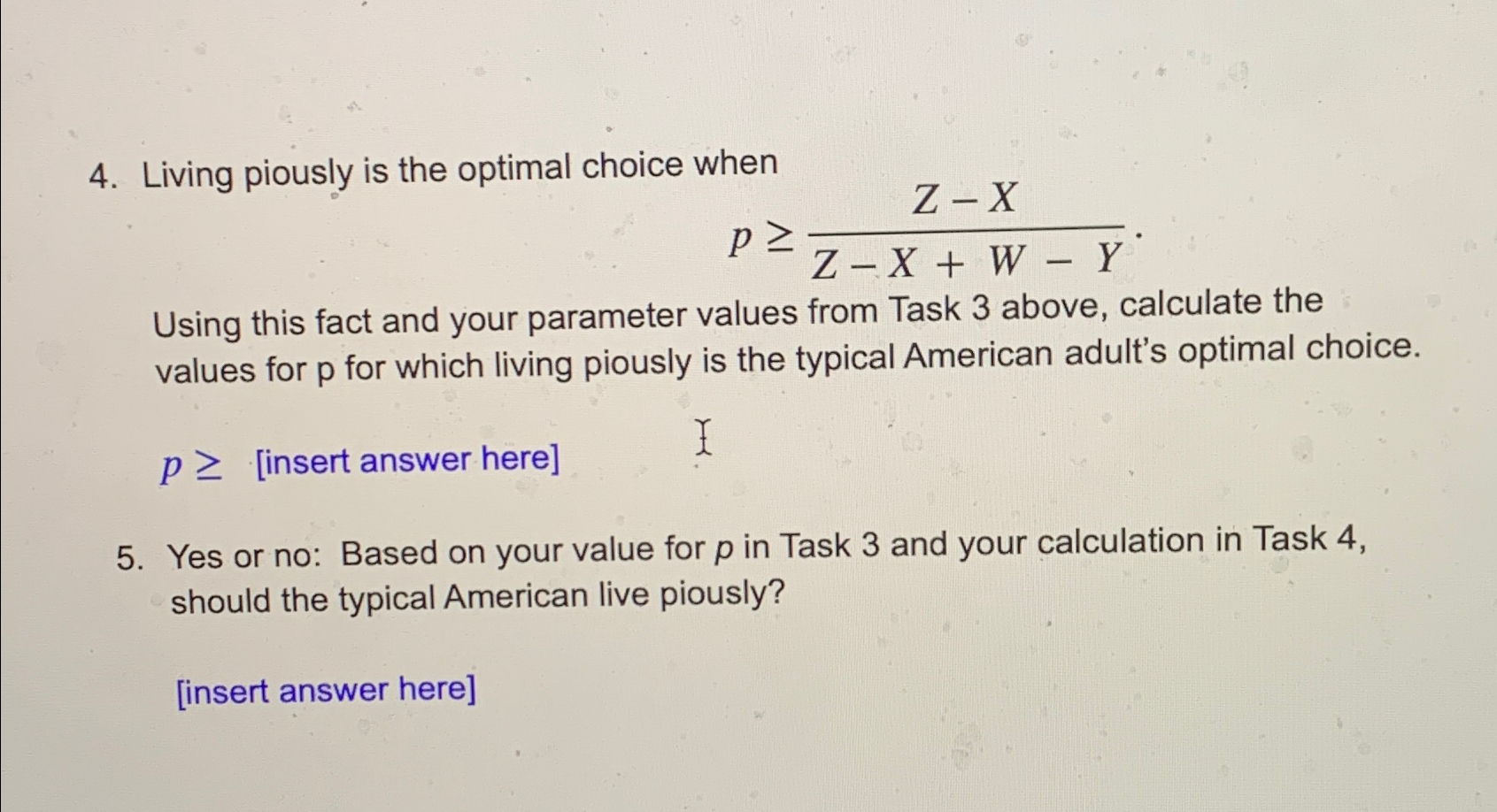 Living piously is the optimal choice | Chegg.com
