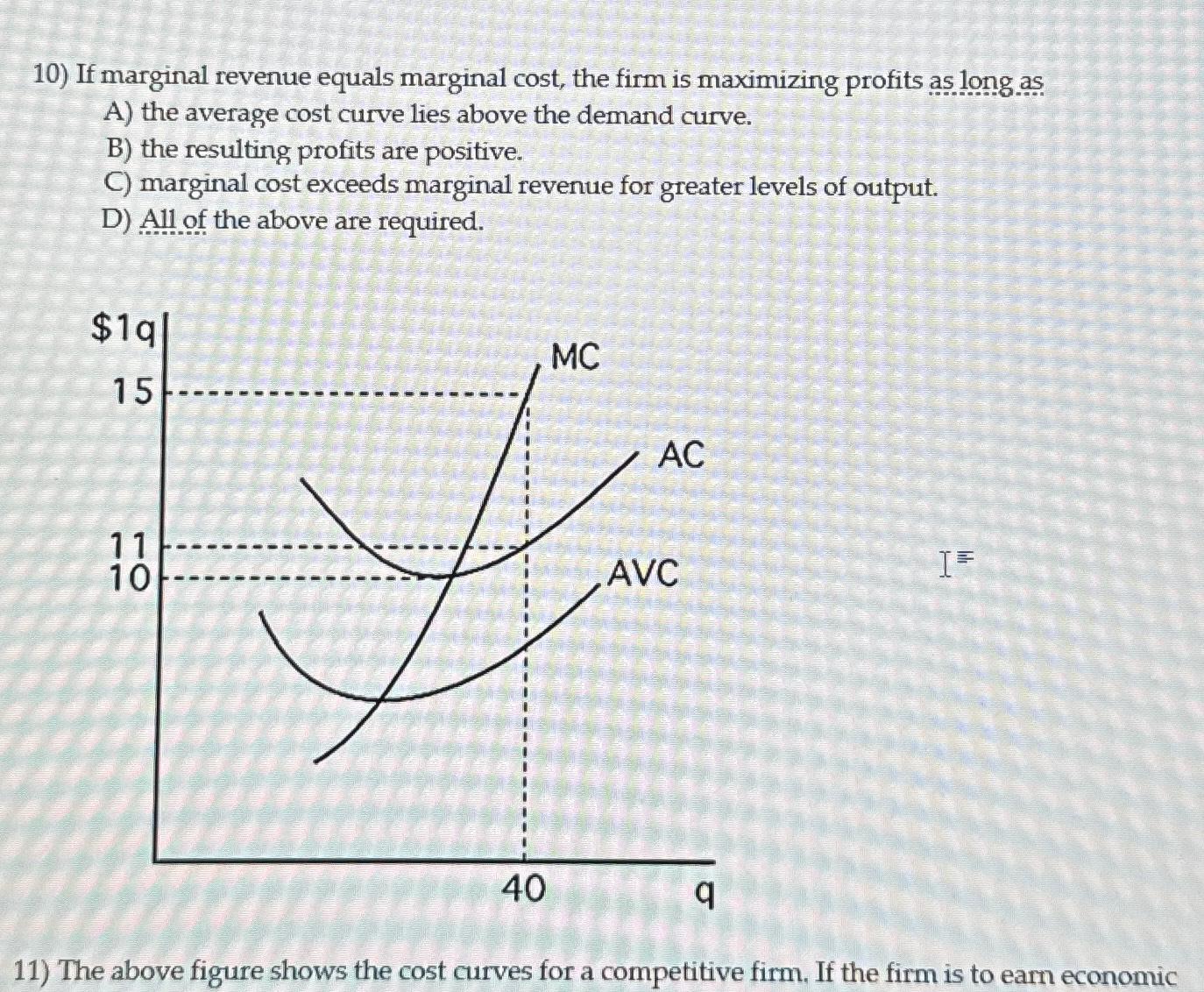 Solved If marginal revenue equals marginal cost, the firm is | Chegg.com