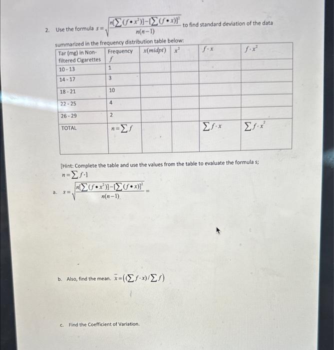 Solved 2. Use the formula s=n(n−1)n[∑(f⋅x2)]−[∑(f⋅x)]2 to | Chegg.com