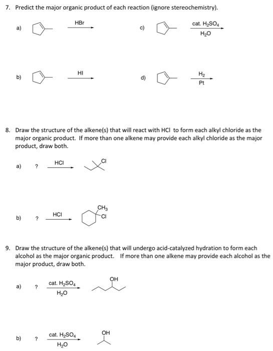 Solved 7. Predict the major organic product of each reaction | Chegg.com