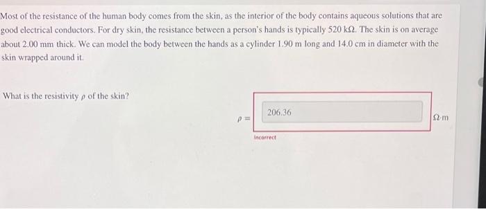Solved Most of the resistance of the human body comes from | Chegg.com