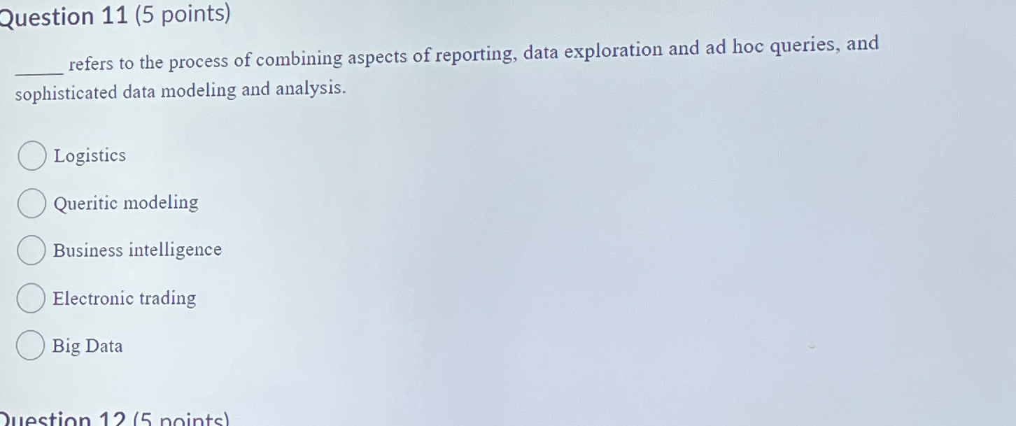 Solved Question 11 (5 ﻿points)refers to the process of | Chegg.com