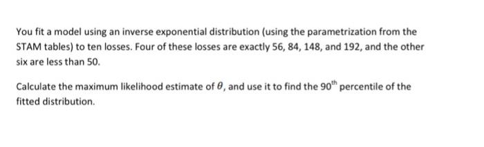 Solved You fit a model using an inverse exponential | Chegg.com