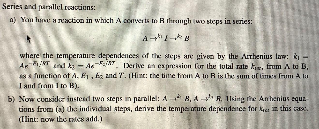 Solved Series and parallel reactions: a) You have a reaction | Chegg.com