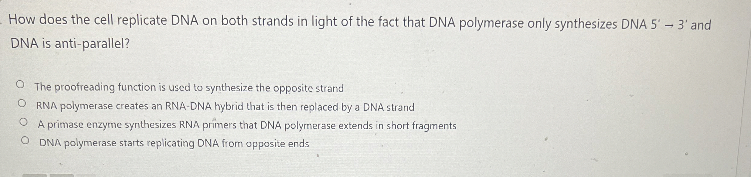 Solved How Does The Cell Replicate Dna On Both Strands In 9651