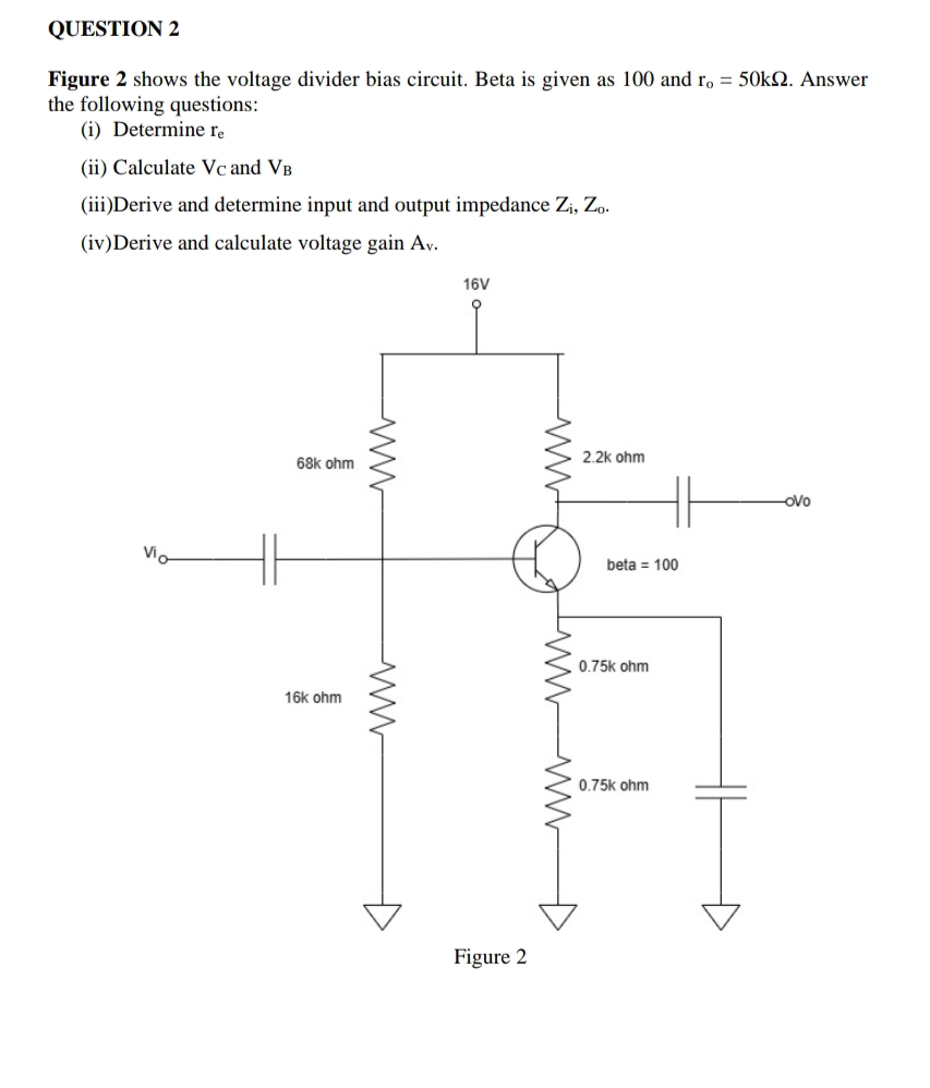 Solved QUESTION 2Figure 2 ﻿shows the voltage divider bias | Chegg.com