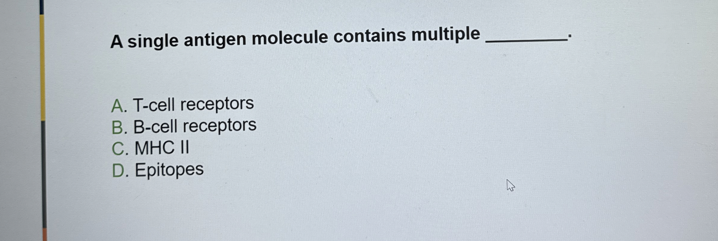 Solved A single antigen molecule contains multipleA. ﻿T-cell | Chegg.com