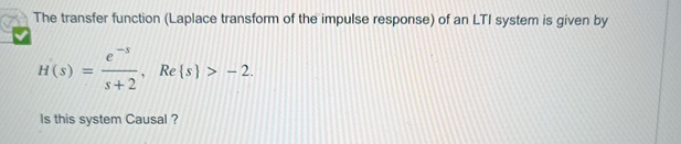 [Solved]: The transfer function (Laplace transform of the im