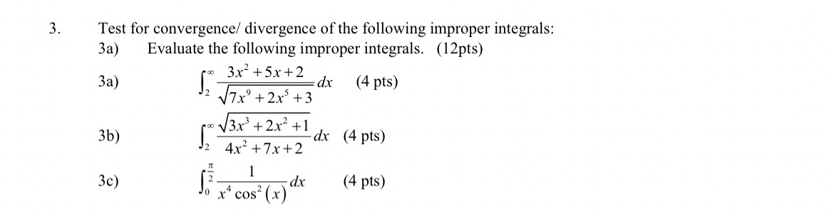Solved Please do all 3!Test for convergence/ ﻿divergence of | Chegg.com