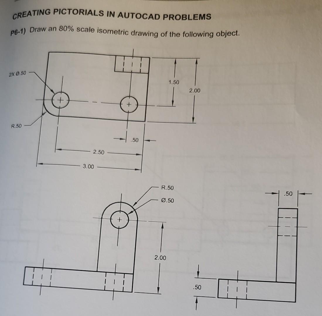 Solved CREATING PICTORIALS IN AUTOCAD PROBLEMS P6-1) Draw an | Chegg.com