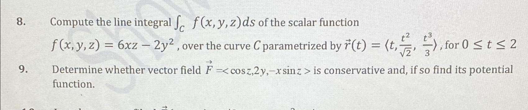 Solved Compute the line integral ∫C﻿f(x,y,z)ds ﻿of the | Chegg.com