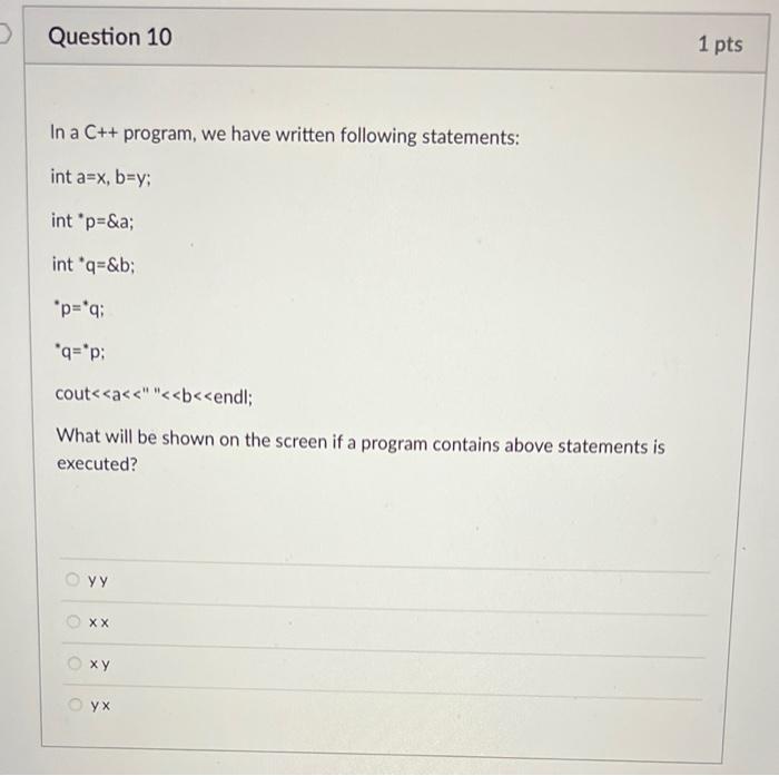 Solved D Question 9 1 pts In C++ program, someone wrote | Chegg.com