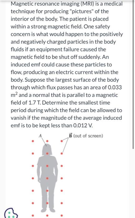 Solved Magnetic resonance imaging (MRI) is a medical | Chegg.com