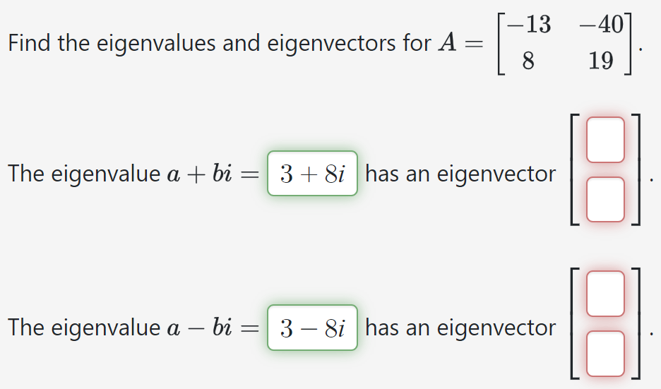 Solved Find the eigenvalues and eigenvectors for | Chegg.com
