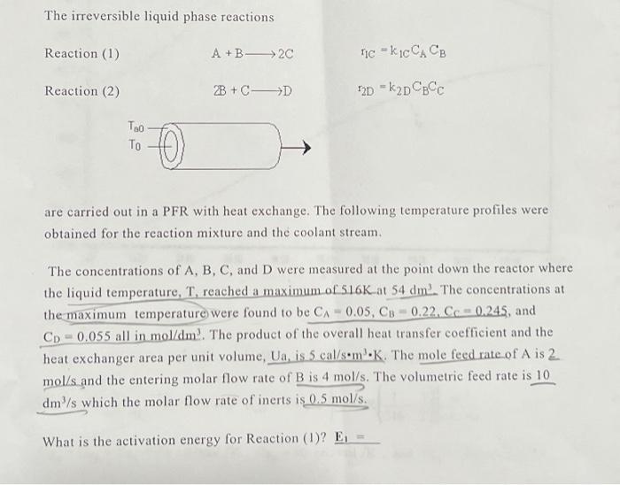 Solved The irreversible liquid phase reactions Reaction (1) | Chegg.com