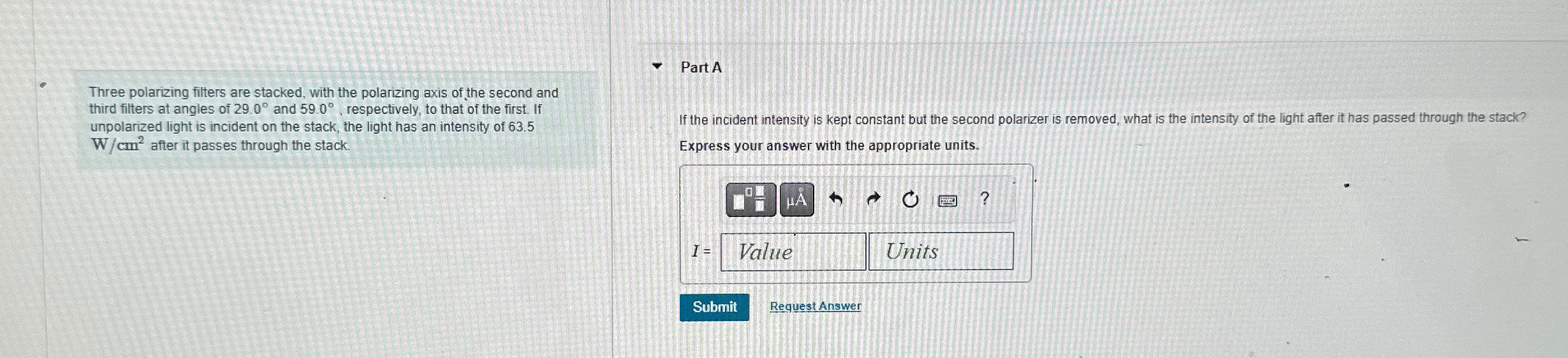 Solved Part AThree polarizing filters are stacked, with the | Chegg.com