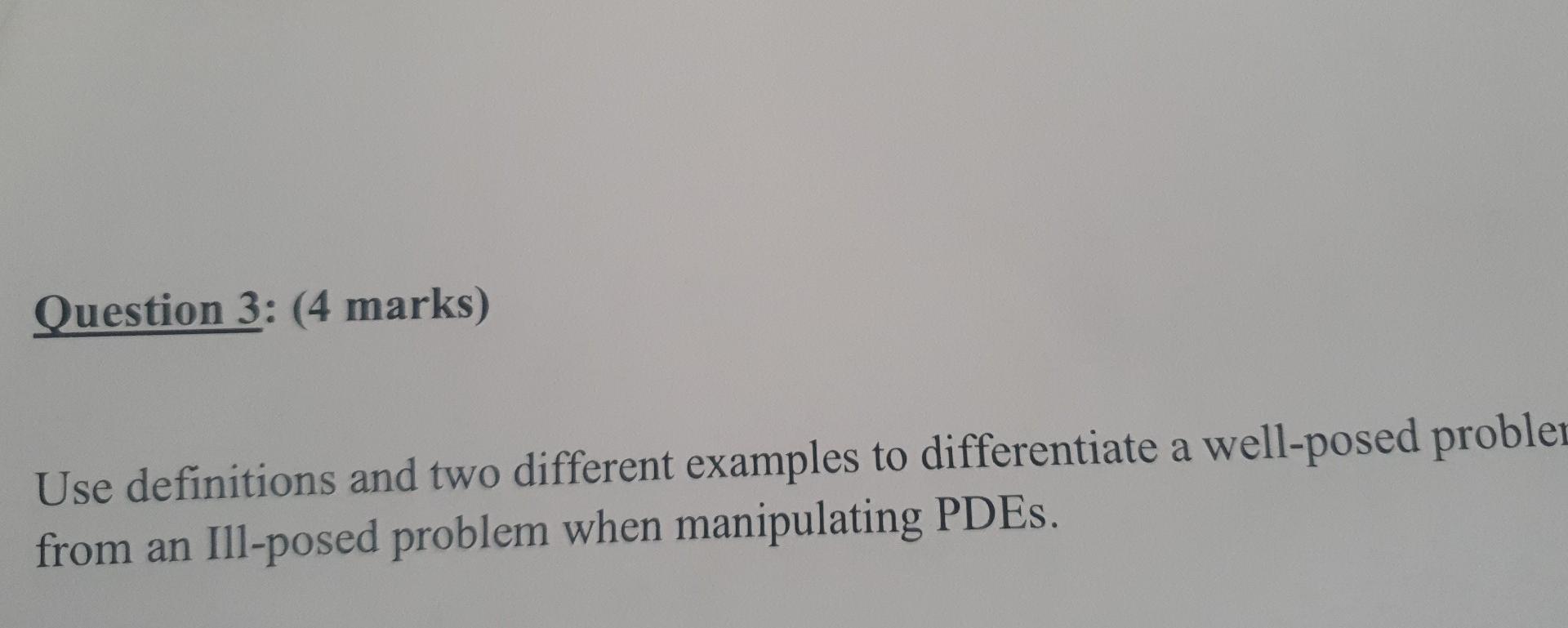 Solved Question 3: (4 marks) Use definitions and two | Chegg.com