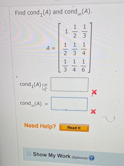 Solved Find cond1(A) and cond∞(A) A=⎣⎡12131213141314161⎦⎤ | Chegg.com