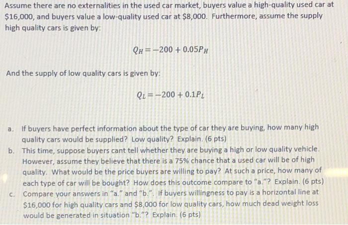 Solved Assume there are no externalities in the used car | Chegg.com