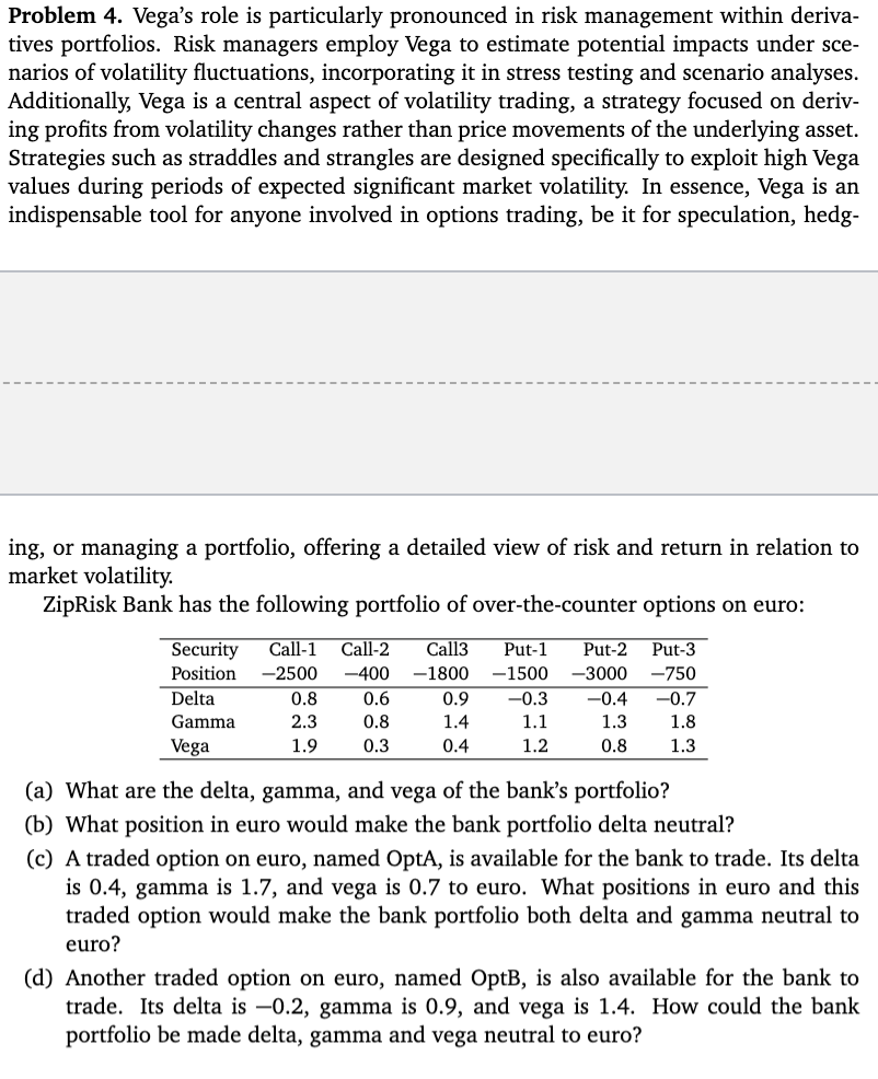 Solved Problem 4. ﻿Vega's role is particularly pronounced in | Chegg.com