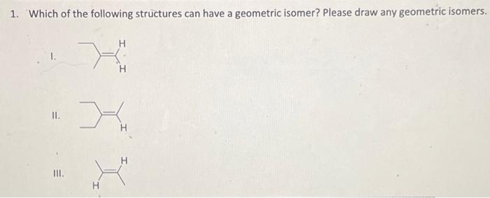 Solved 1. Which of the following structures can have a | Chegg.com