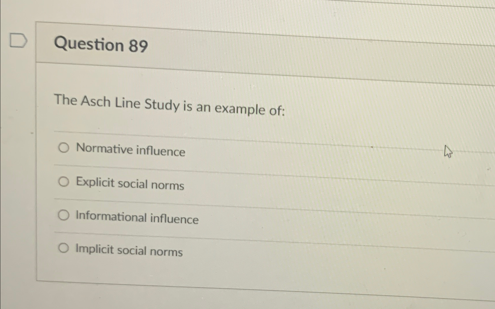 Solved Question 89The Asch Line Study is an example | Chegg.com