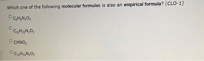 Solved Which one of the following molecular formulas is also | Chegg.com