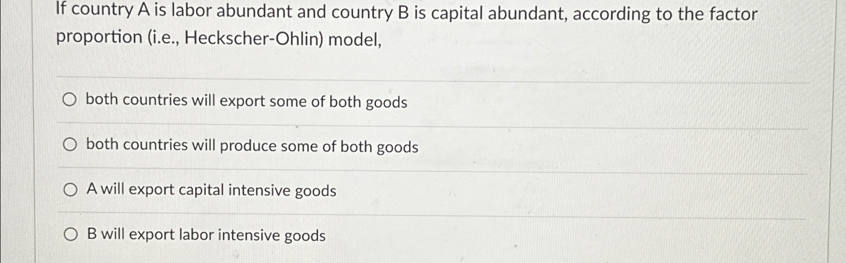 Solved If country A ﻿is labor abundant and country B ﻿is | Chegg.com