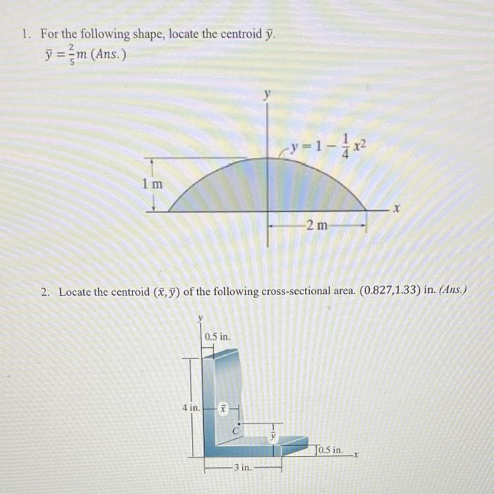 Solved 1. For the following shape, locate the centroid yˉ. | Chegg.com