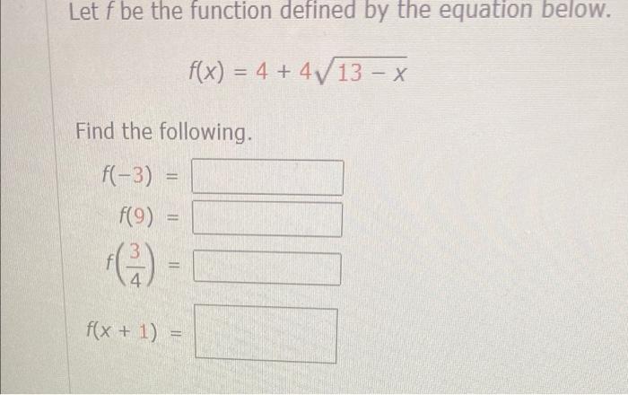 Solved Let f be the function defined by the equation below. | Chegg.com