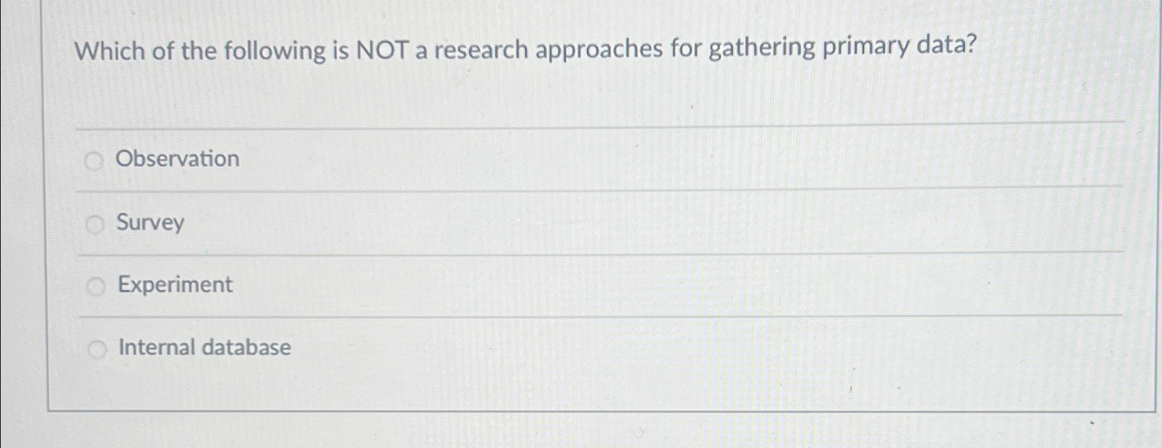 Solved Which of the following is NOT a research approaches | Chegg.com