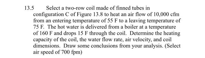 13.5 Select a two-row coil made of finned tubes in | Chegg.com