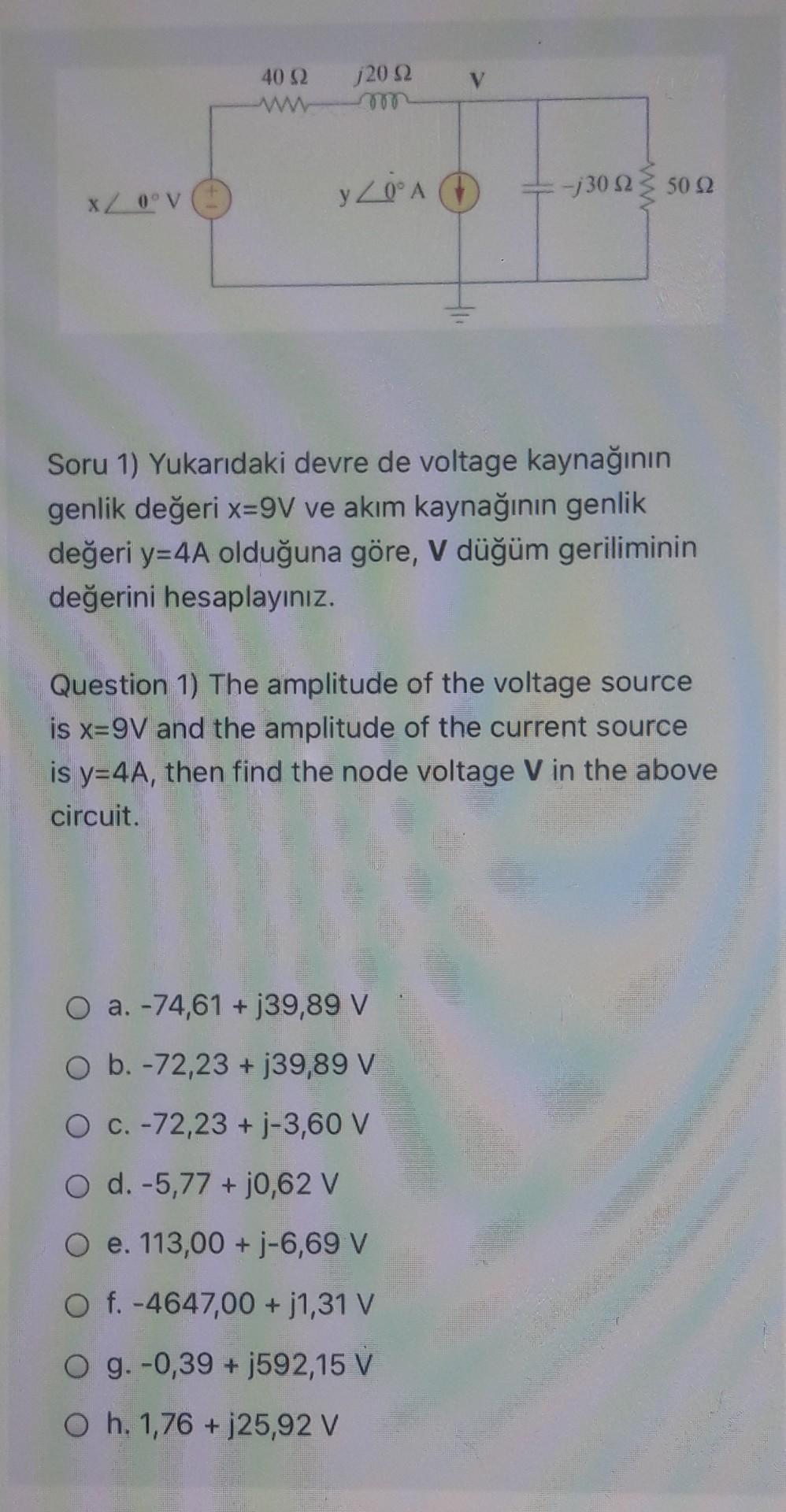 Solved Soru 1) Yukarıdaki devre de voltage kaynağının genlik | Chegg.com