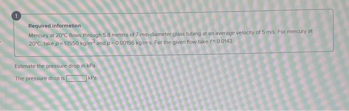 Solved Mercury at 20∘C flows through 5.8 meters of | Chegg.com