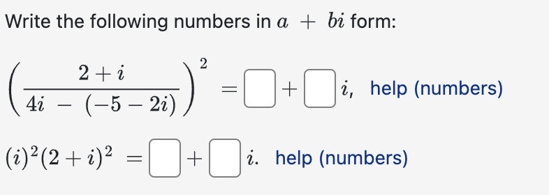 Solved Write the following numbers in a+bi | Chegg.com
