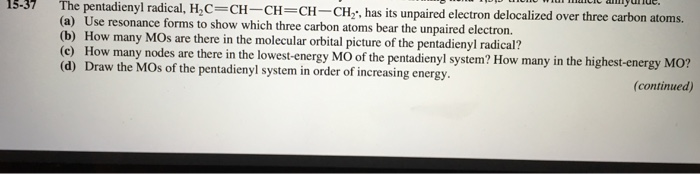 Solved 15-37 The pentadienyl radical, H,C=CH-CH=CH-CH2, has | Chegg.com