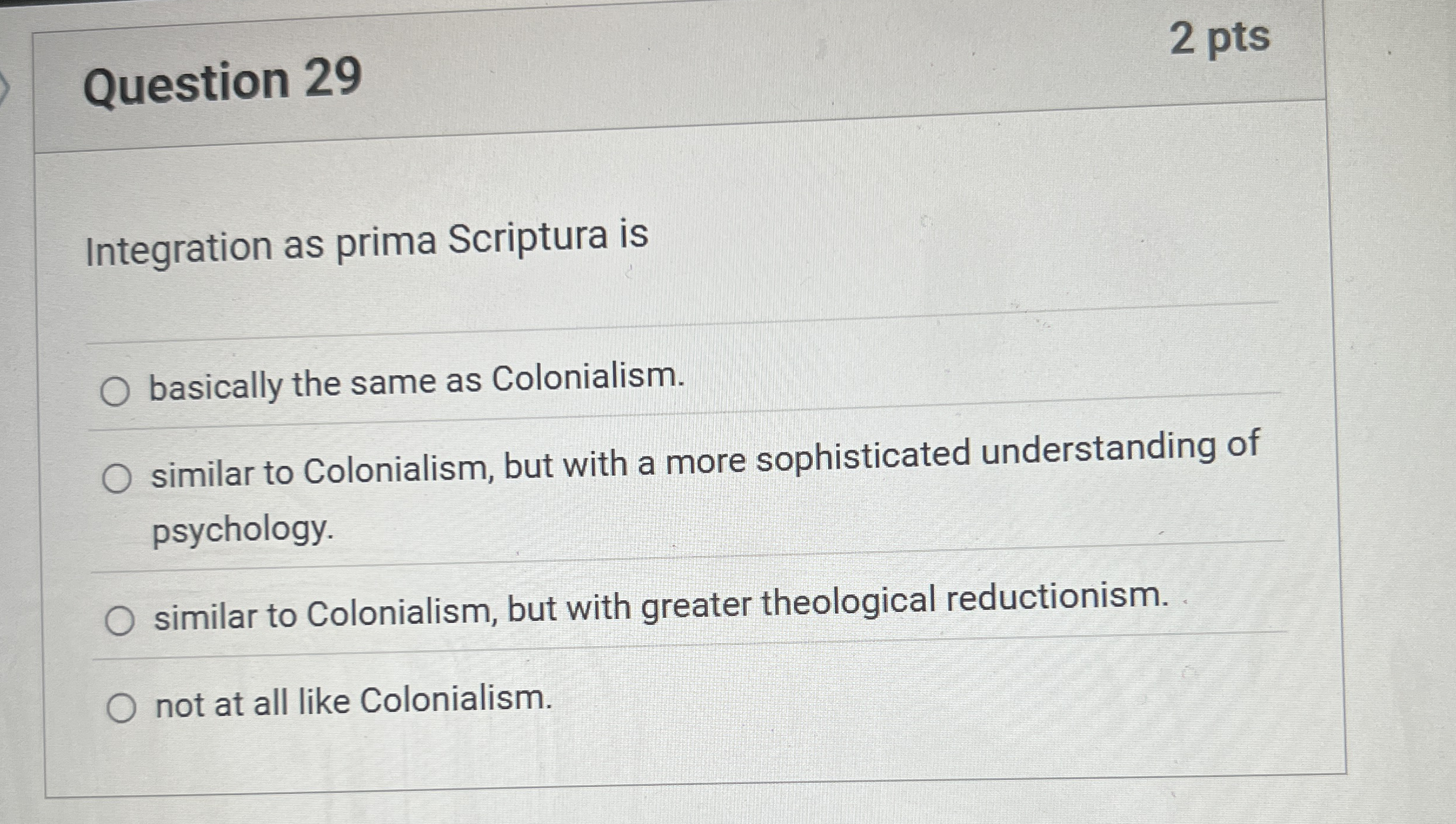 Solved Question 29Integration as prima Scriptura isbasically | Chegg.com