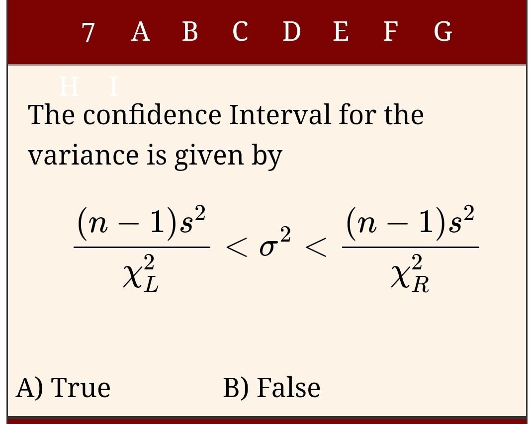 Solved The confidence Interval for the variance is given by | Chegg.com