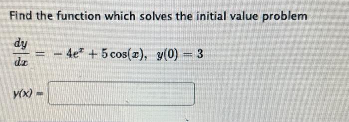 Find The Function Which Solves The Initial Value 8556